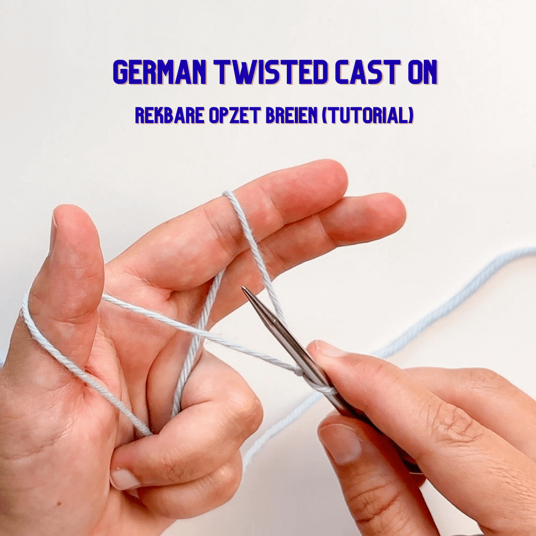 German Twisted Cast On | Rekbare Opzet Breien